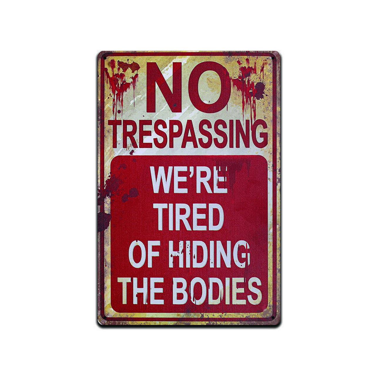 Aluminum Sign 8 x 12 inch - FUNNY NO TRESPASSING ALUMIMUM SIGN ‘WE’RE ...