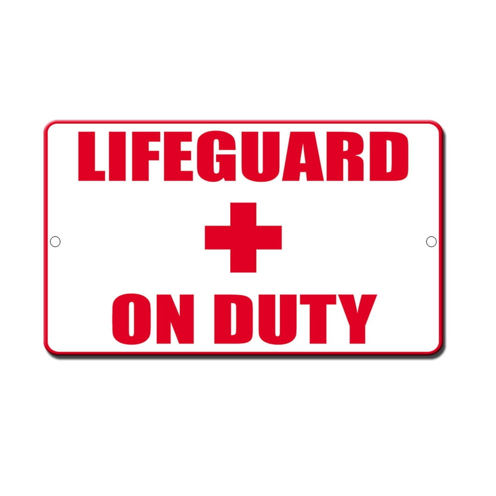 Aluminum Sign 8 X 12 Inch Lifeguard On Duty Novelty Funny Metal Sign