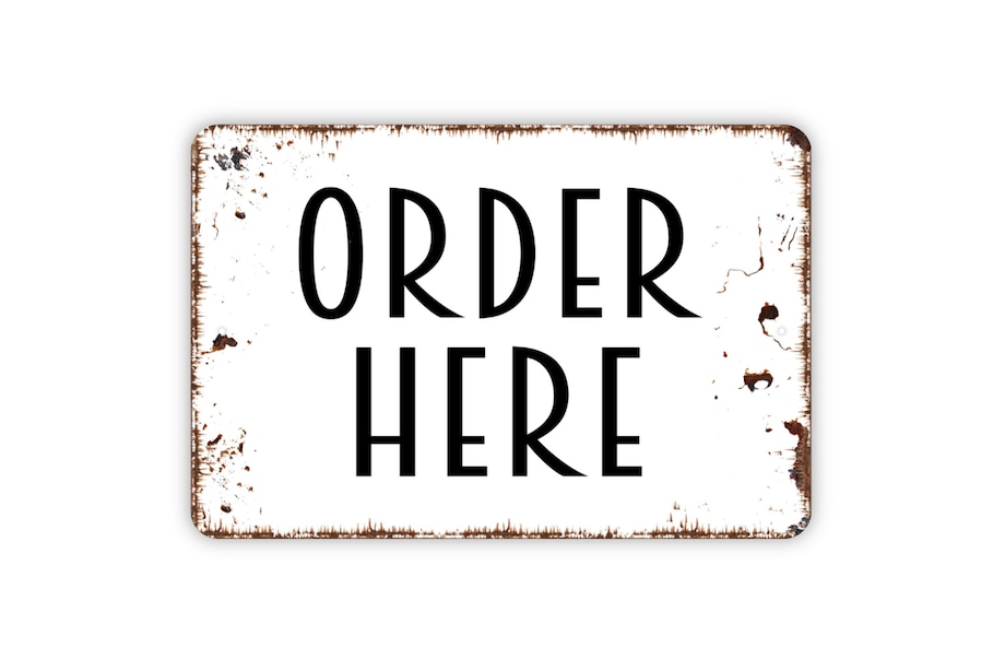 Aluminum Sign 8 x 12 inch - Order Here Sign Metal Sign Farmhouse ...