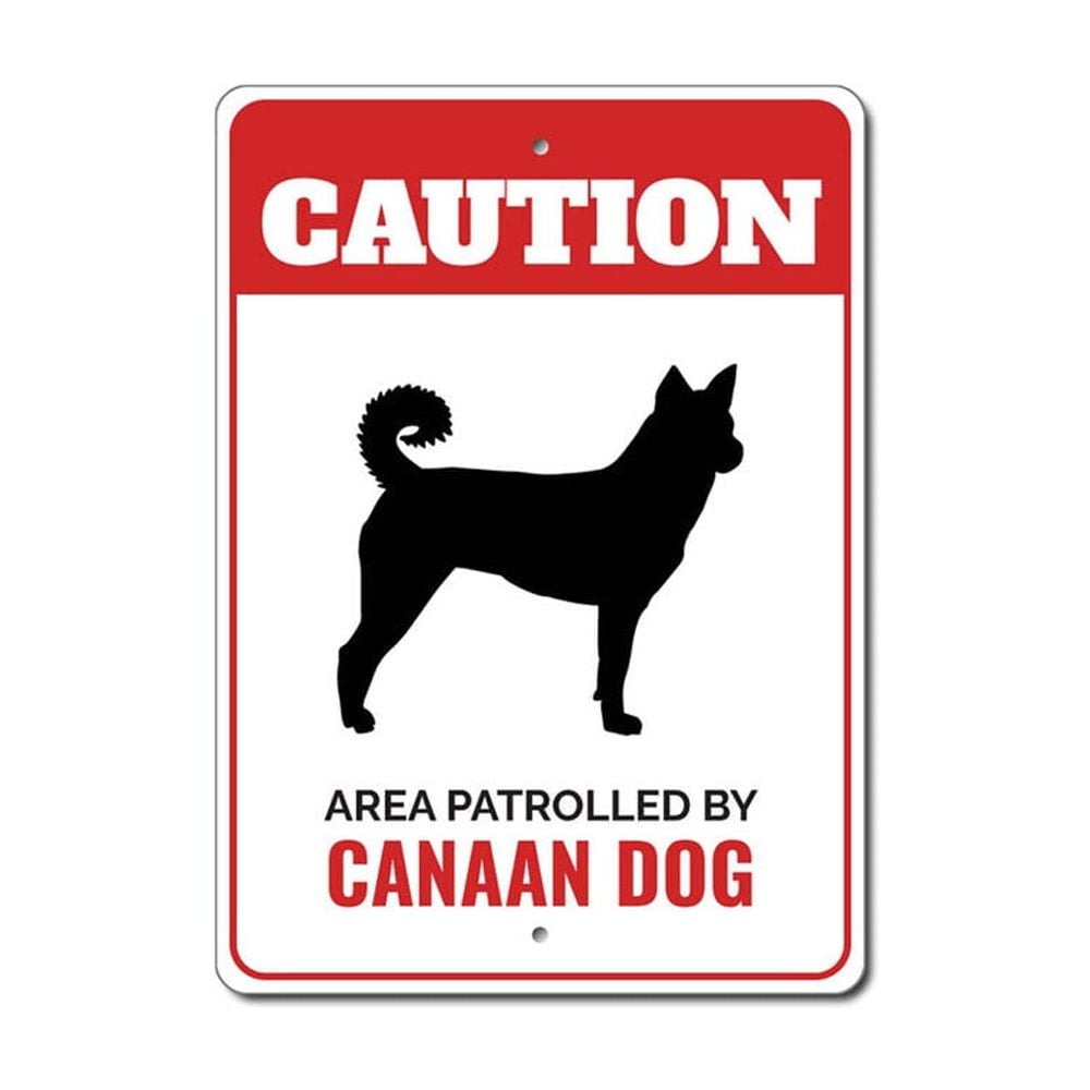 Aluminum Sign 8 x 12 inch - Patrolled By Canaan Dog Caution Metal Sign ...