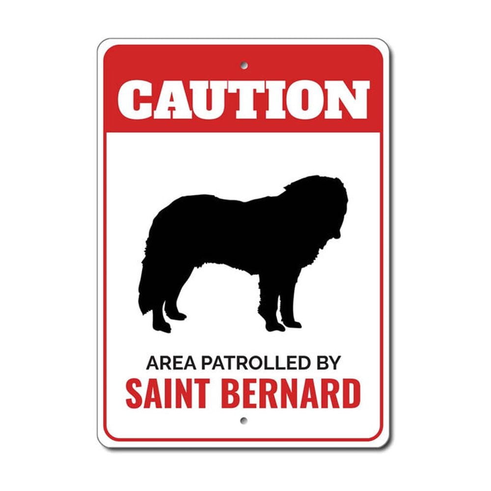 Aluminum Sign 8 x 12 inch - Patrolled By Saint Bernard Caution Metal ...