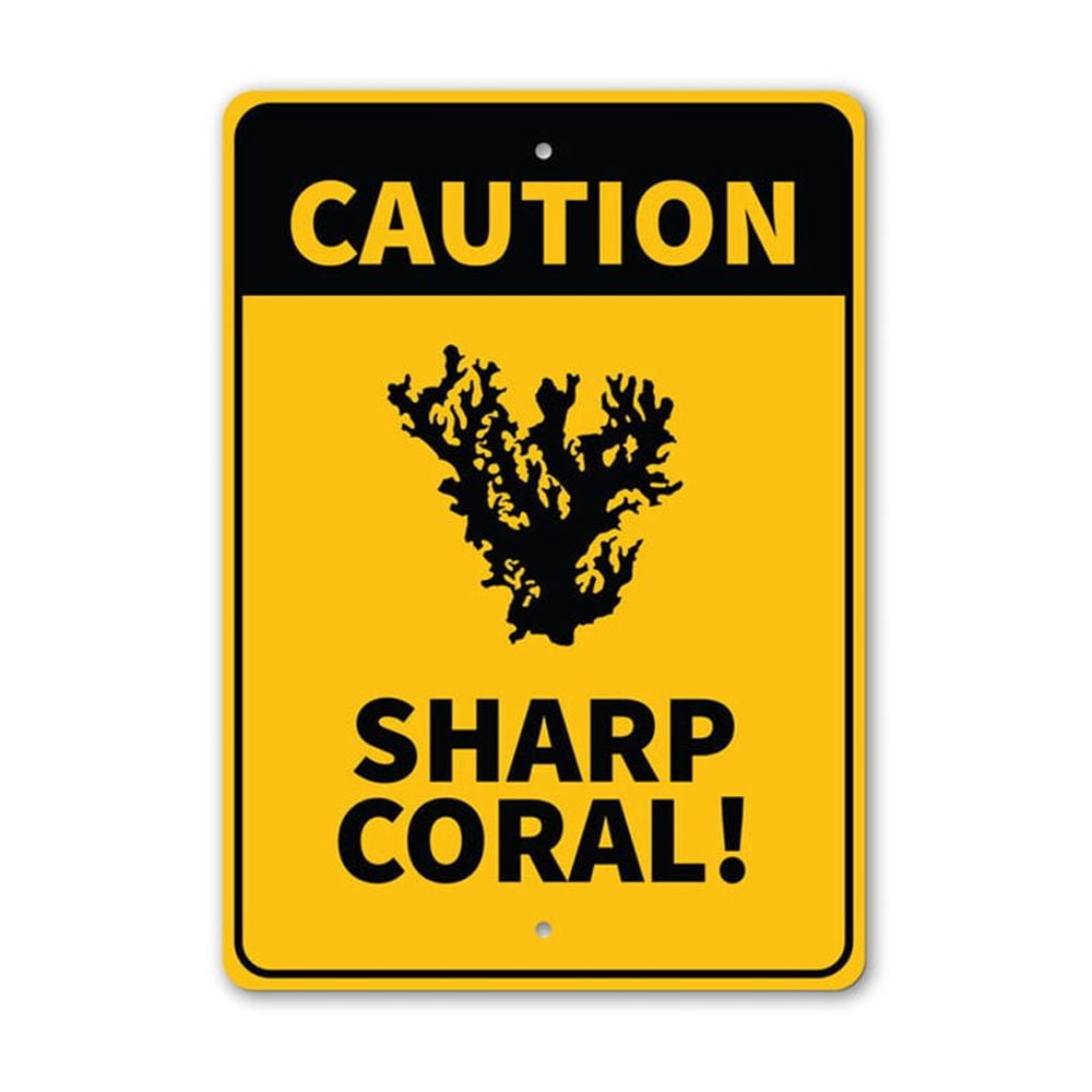 Aluminum Sign 8 x 12 inch - Sharp Coral Coastal Sign Beach Caution ...