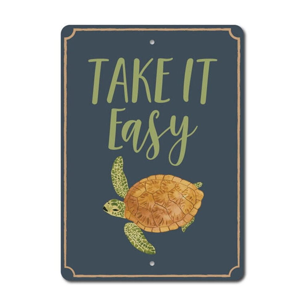 Aluminum Sign 8 x 12 inch - Take It Easy Sign Beach Turtle Sign Turtle ...