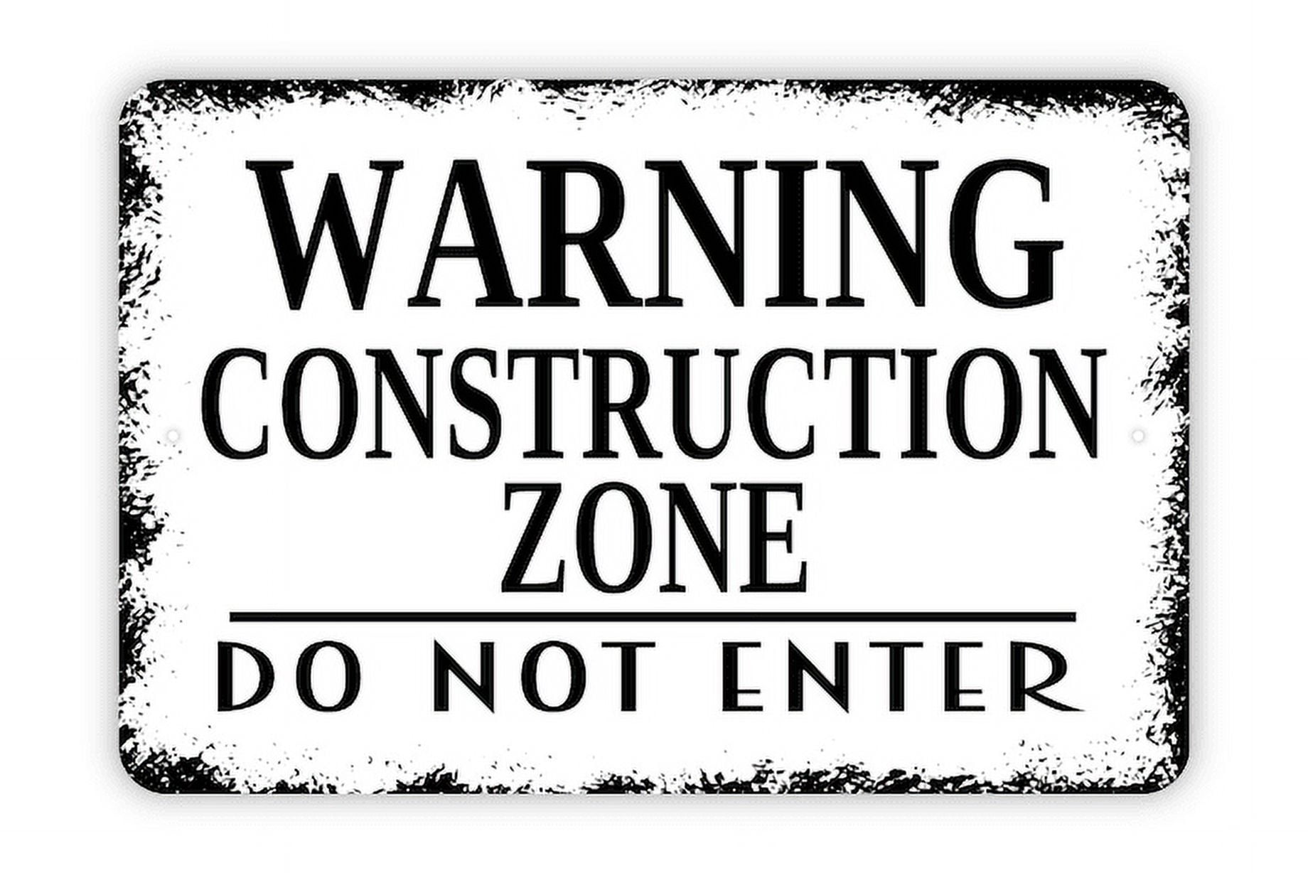 Aluminum Sign 8 X 12 Inch Warning Construction Zone Do Not Enter Sign