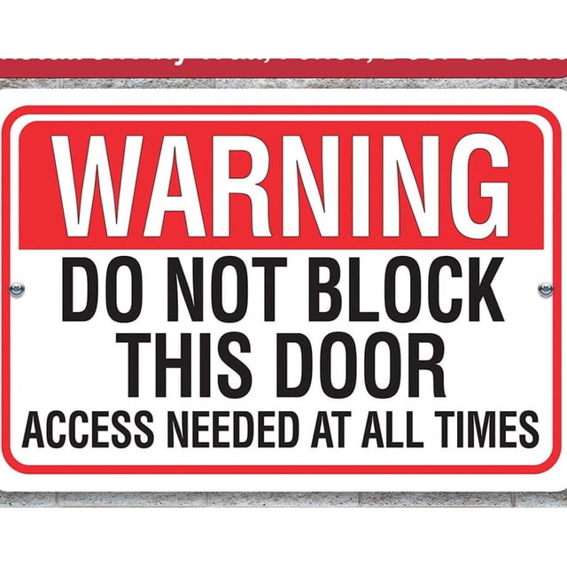 Aluminum Sign 8 x 12 inch - Warning Do Not Block This Door Access ...