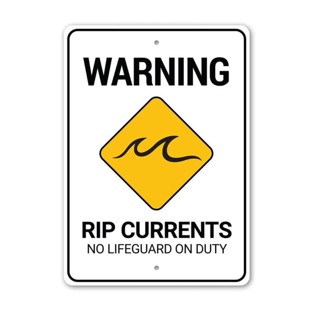 Aluminum Sign 8 x 12 inch - Warning Rip Currents No Lifeguard on Duty ...