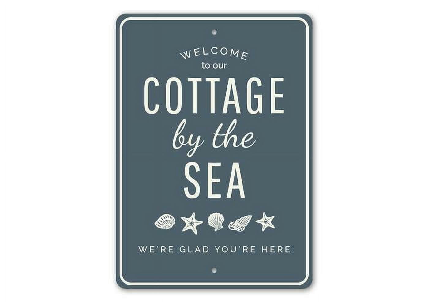 Aluminum Sign 8 x 12 inch - Welcome to Our Cottage by The Sea Beach ...