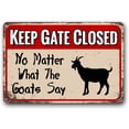 Aluminum Sign, Keep the Gate Closed No Matter What the Goats Say Sign ...