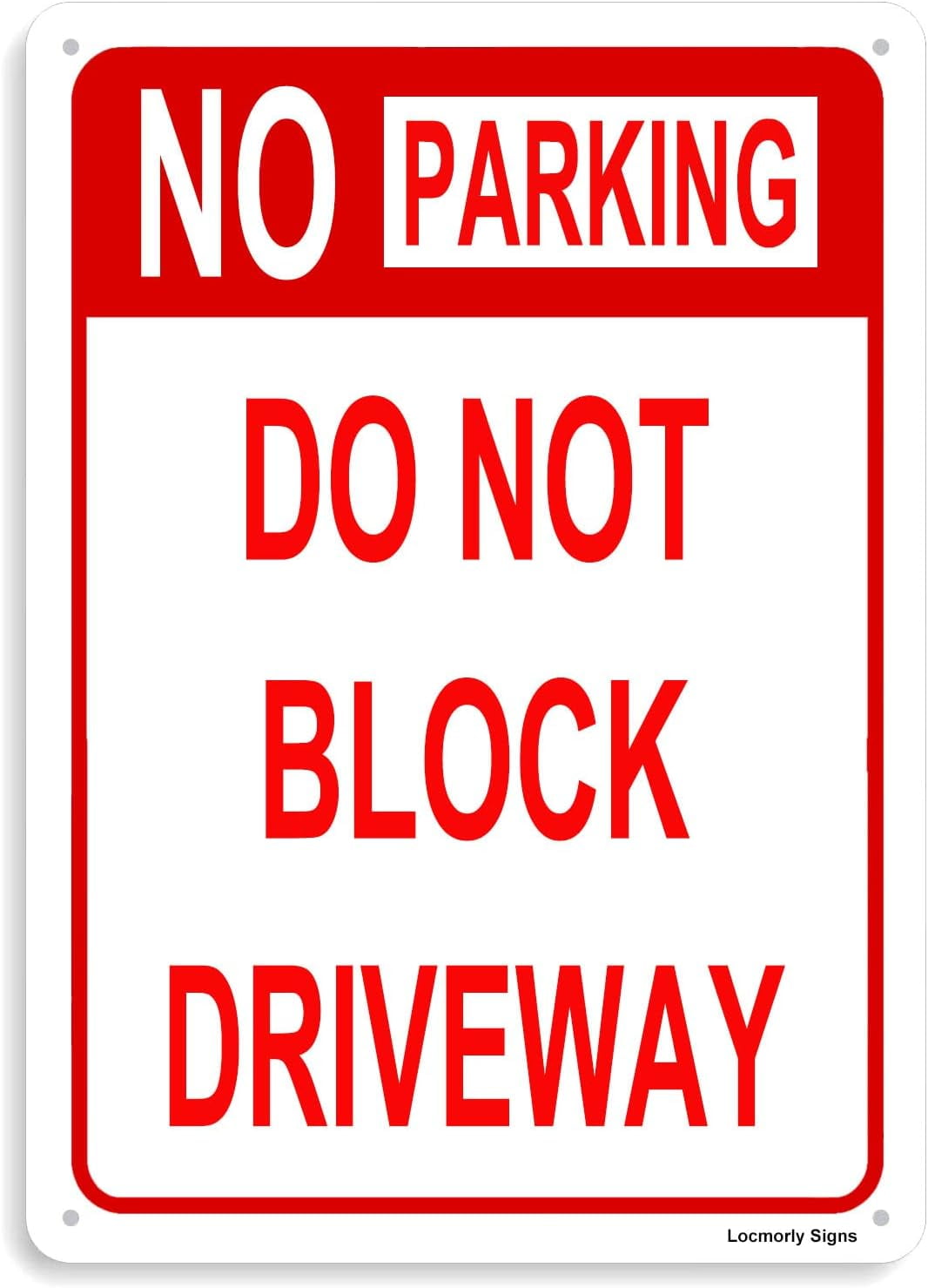 Aluminum Sign, No Parking Sign Do Not Block Driveway Sign, 12x16 Inch ...