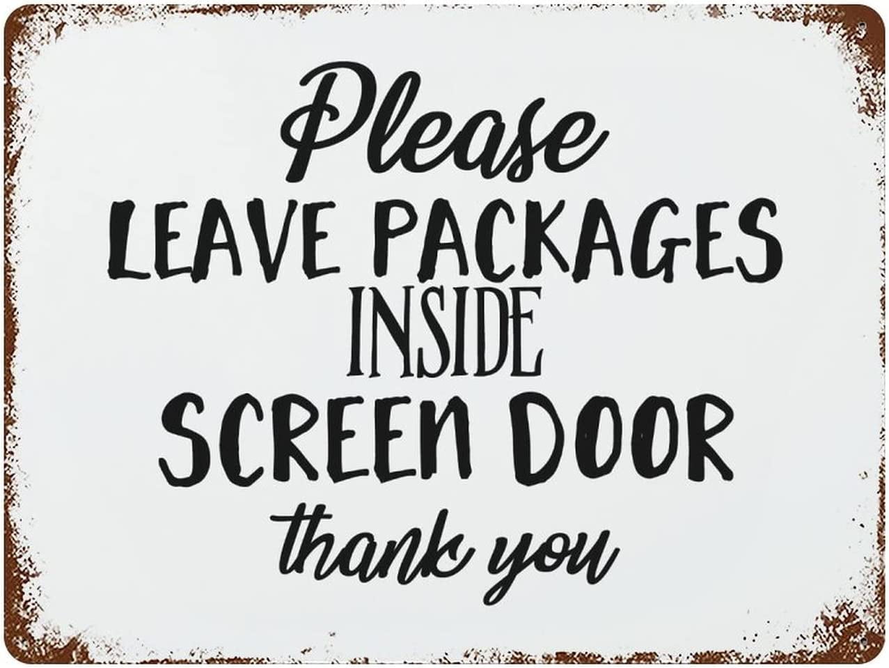 Aluminum Sign Please Leave Packages Inside Screen Door,thank You Indoor ...