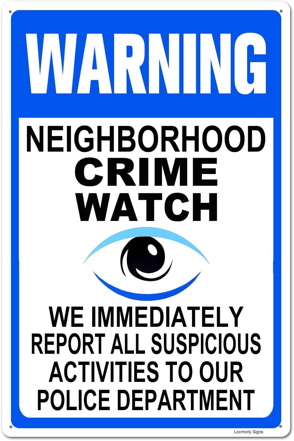 Aluminum Sign Warning Neighborhood Crime Watch Sign, 12x16 Inch, Metal ...