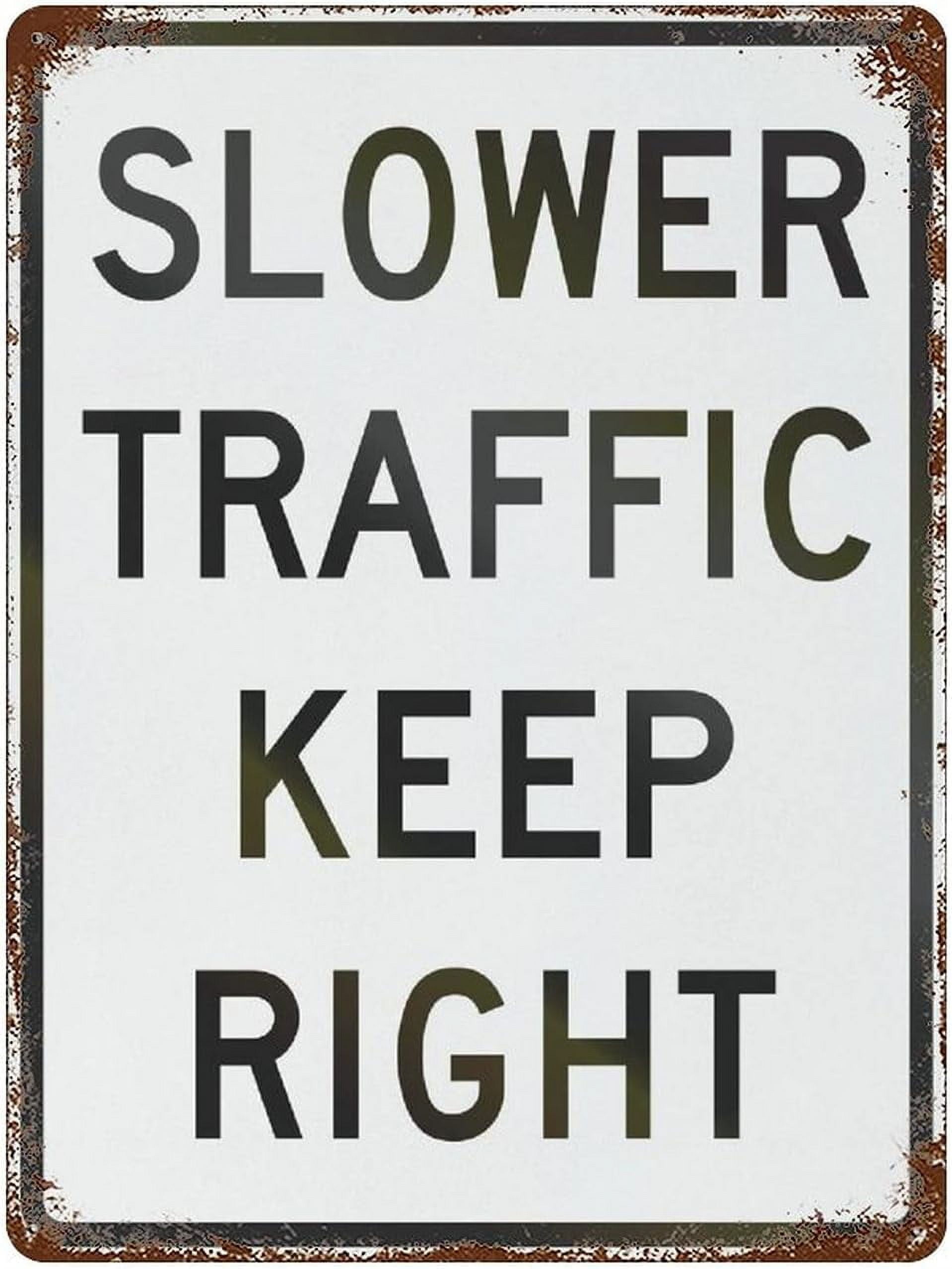 Aluminum Signs 12"x8" Slow Traffic Keep Right Personalized Metal Tin ...