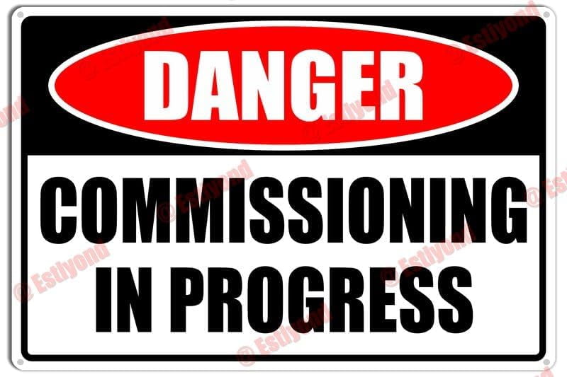 Aluminum Signs, Commissioning In Progress Caution Outdoor Warning ...