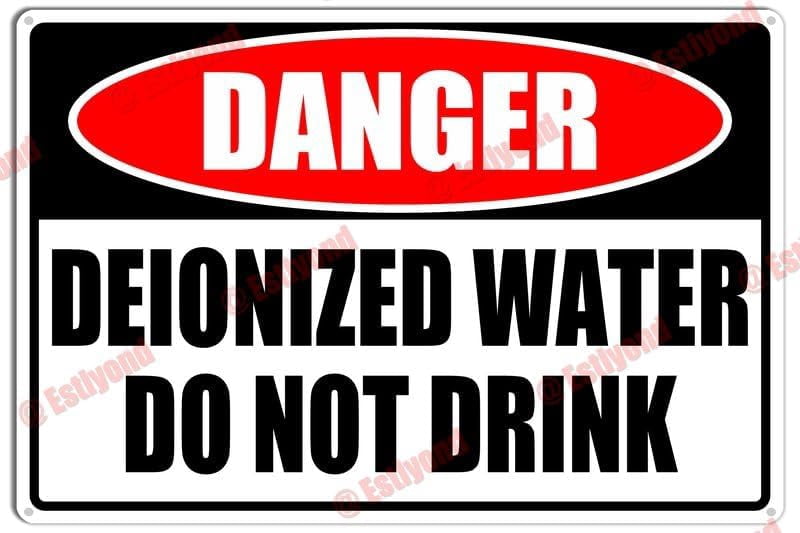 Aluminum Signs, Deionized Water Do Not Drink Caution Outdoor Warning ...