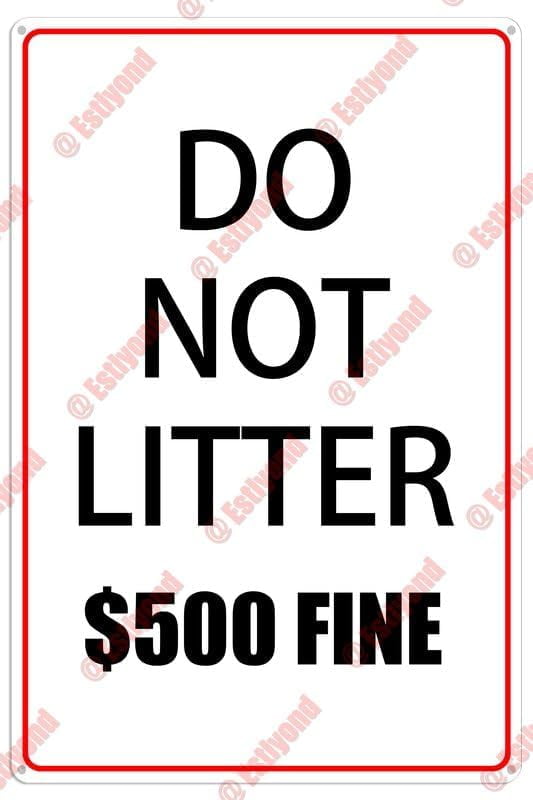 Aluminum Signs, Do Not Litter 500 Fine No Littering Warning Dumping ...