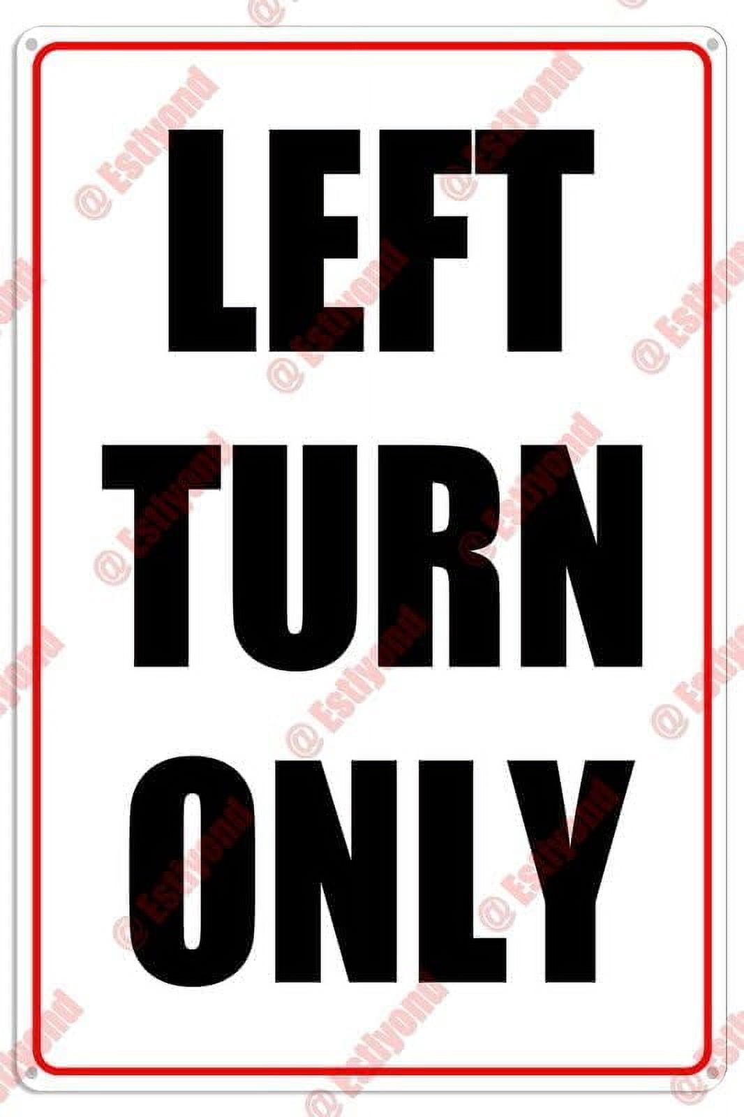 Aluminum Signs, Left Turn Only Caution Outdoor Warning Notice Aluminum ...