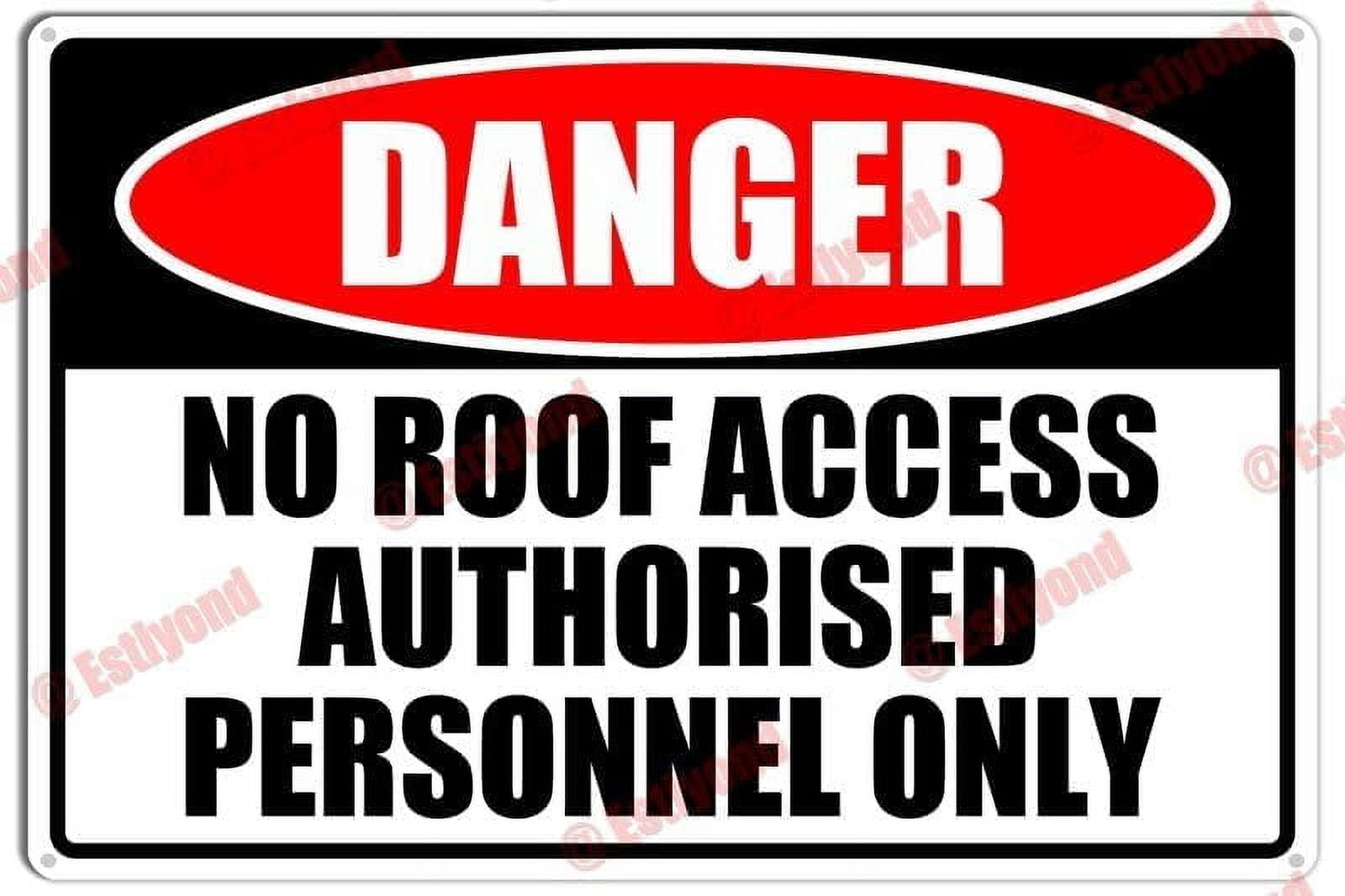 Aluminum Signs, No Roof Access Authorised Personnel Only Caution ...