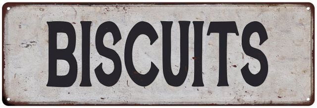 Aluminum Signs Size: 4 x 16 Inch BISCUITS Vintage Look Rustic Metal ...