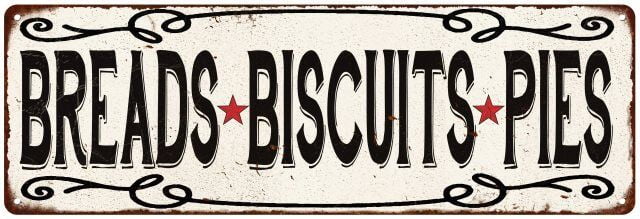 Aluminum Signs Size: 4 x 16 Inch Breads, Biscuites, Pies Vintage Look ...