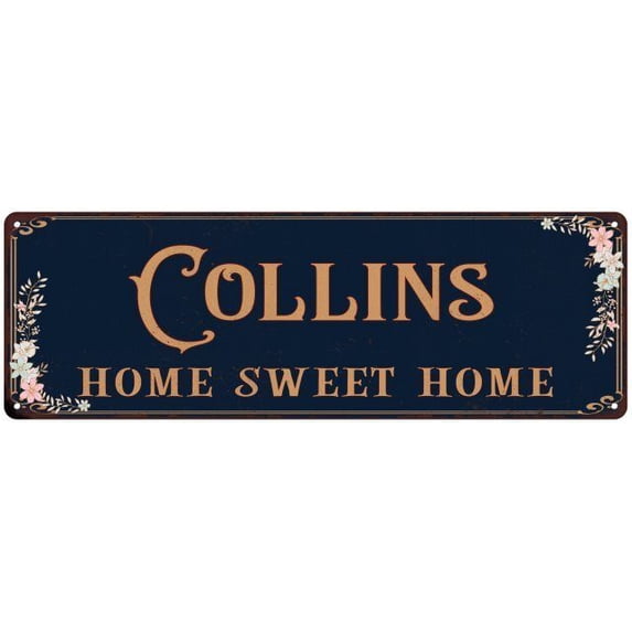 Aluminum Signs Size: 4 x 16 Inch COLLINS Home Sweet Home Victorian Look ...