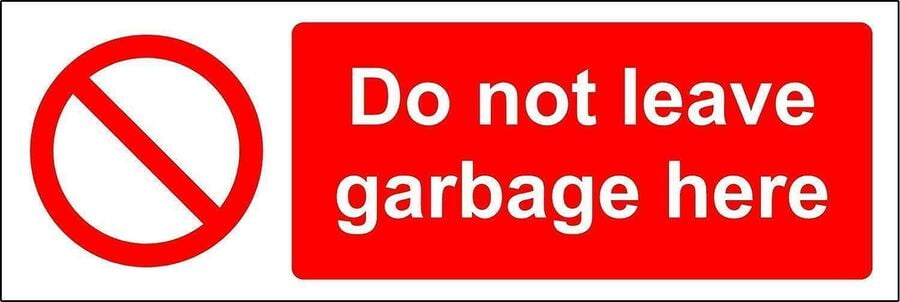 Aluminum Signs Size: 4 x 16 Inch Do not leave garbage here Mandatory ...