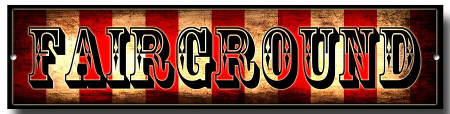 Aluminum Signs Size: 4 x 16 Inch FAIRGROUND METAL SIGN,VINTAGE STYLE ...