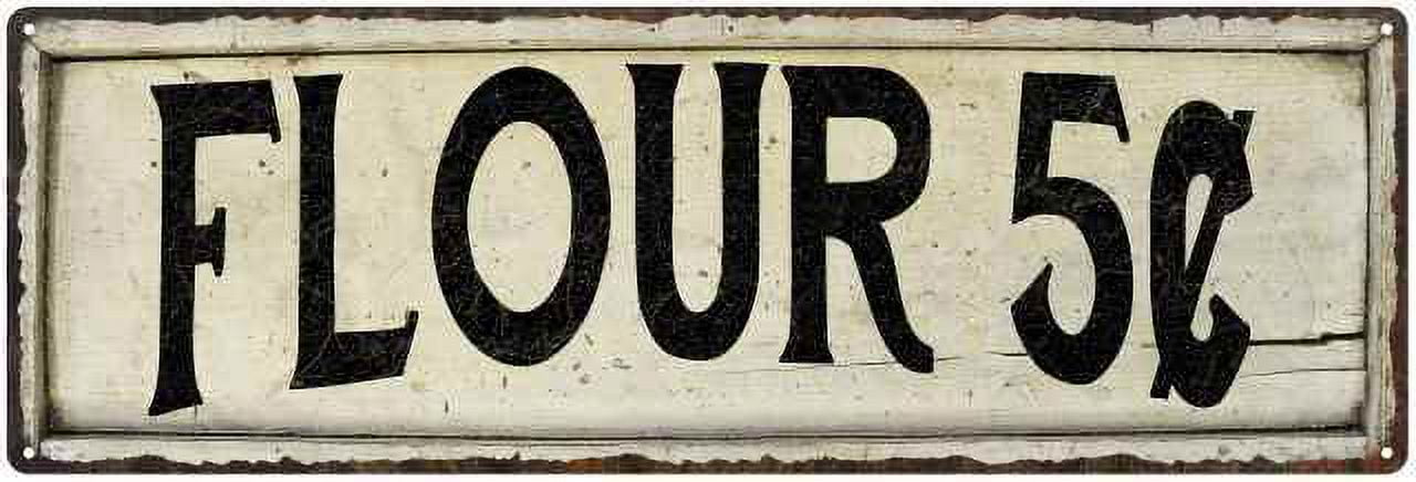 Aluminum Signs Size: 4 x 16 Inch FLOUR 5? Farmhouse Style Metal Look ...