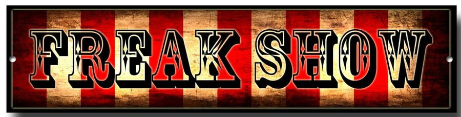 Aluminum Signs Size: 4 x 16 Inch FREAK SHOW METAL SIGN,VINTAGE STYLE ...