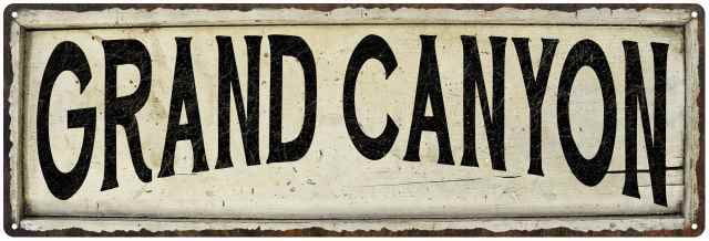 Aluminum Signs Size: 4 x 16 Inch GRAND CANYON Farmhouse Style Metal ...
