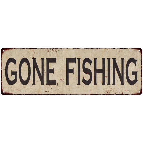 Aluminum Signs Size: 4 x 16 Inch Gone Fishing Vintage Look Home Decor ...