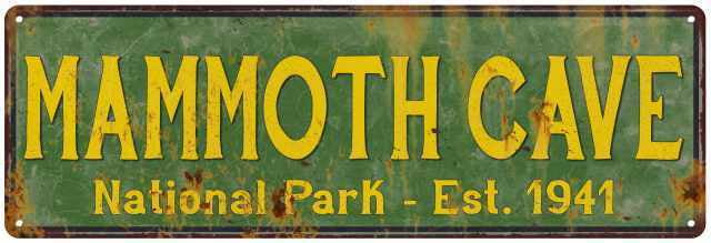 Aluminum Signs Size: 4 x 16 Inch Mammoth Cave National Park Rustic ...