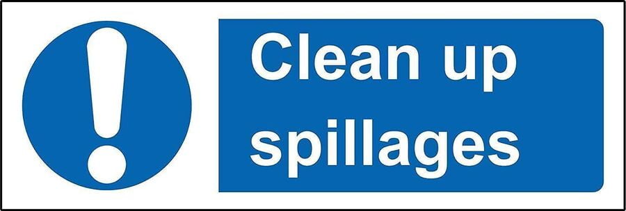 Aluminum Signs Size: 4 x 16 Inch Mandatory signs Clean all spillages ...