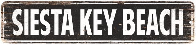 Aluminum Signs Size: 4 x 16 Inch Siesta Key Beach Vintage Look Metal ...
