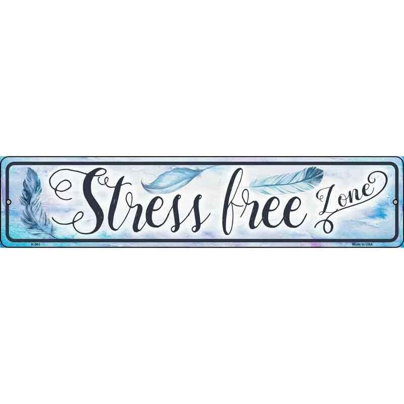 Aluminum Signs Size: 4 x 16 Inch Stress Free Zone Novelty metal street ...
