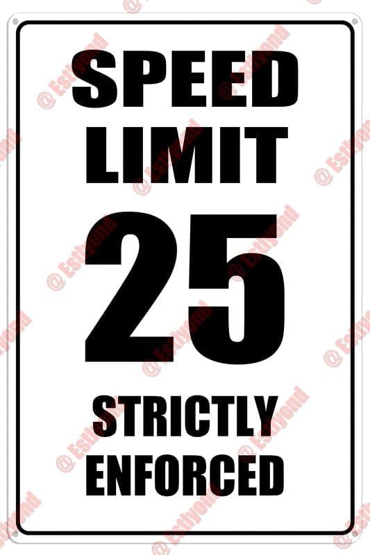 Aluminum Signs, Speed Limit 25 Strictly Enforced Mph-Slow-Warning ...
