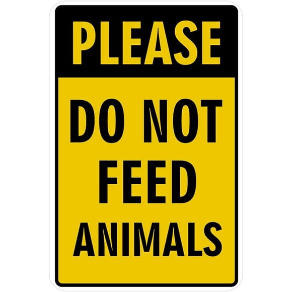 Do Not Feed The Animals Sign