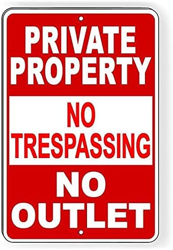 Aluminum Tin Sign Private Property No Trespassing No Outlet Industrial ...