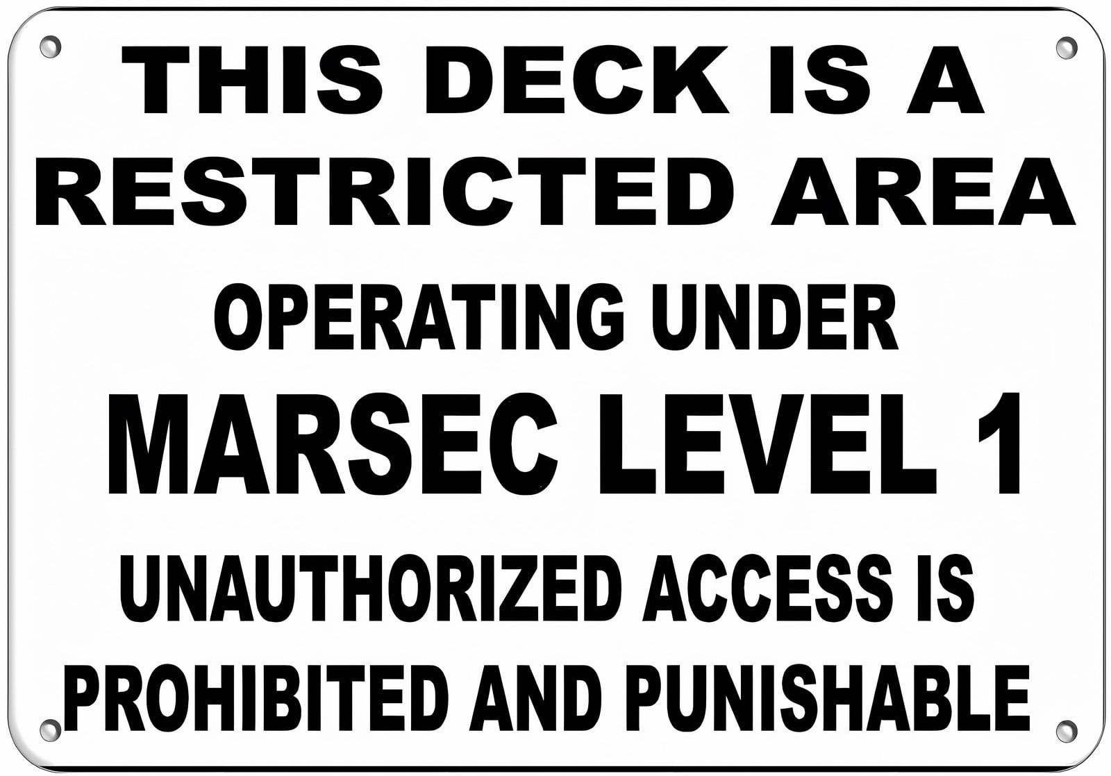 Aluminum Warning Sign Deck Restricted Area Marsec Level Authorized Only ...
