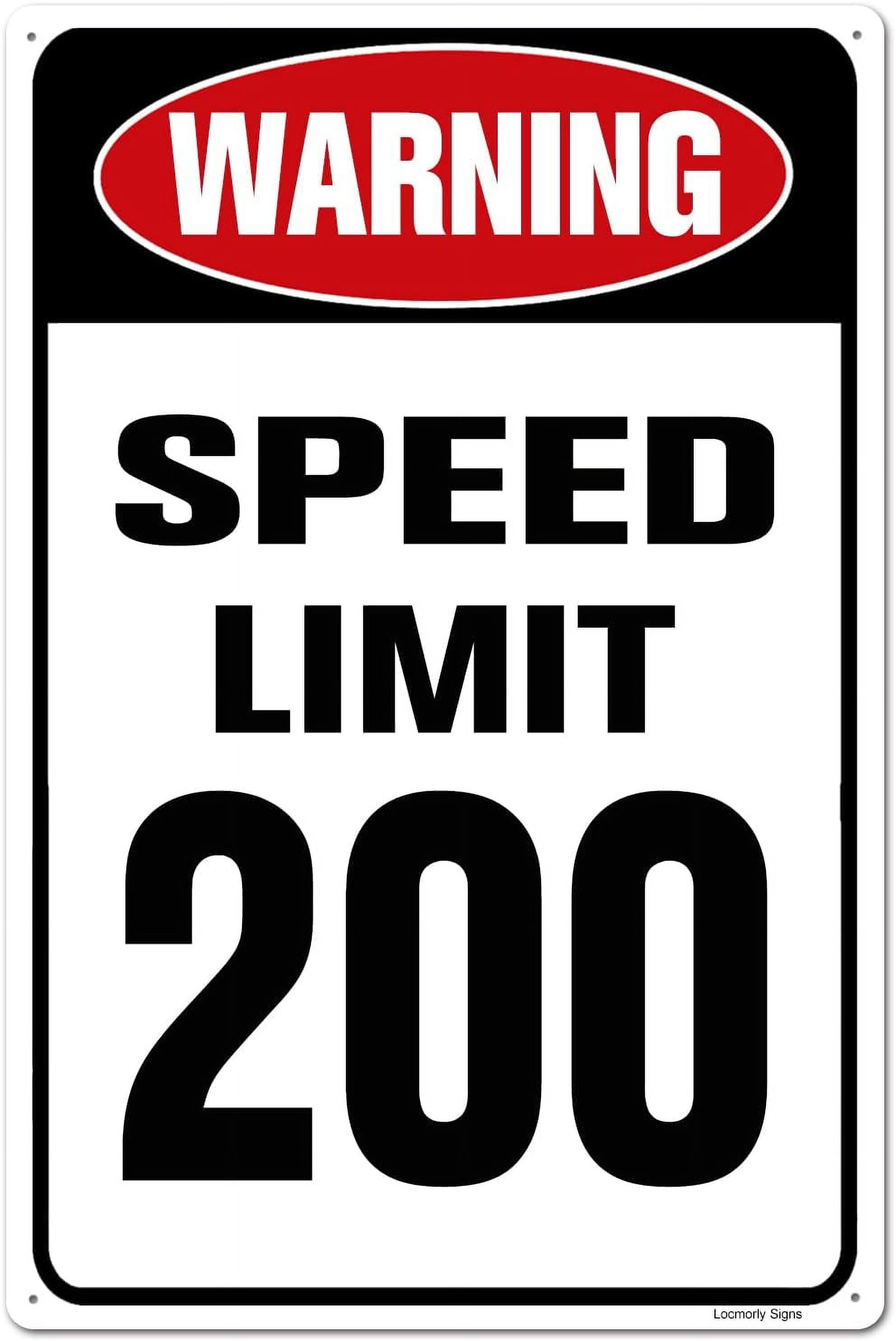 Aluminum Warning Sign, Speed Limit 200 MPH Sign, 12x16 Inch, Man Cave ...