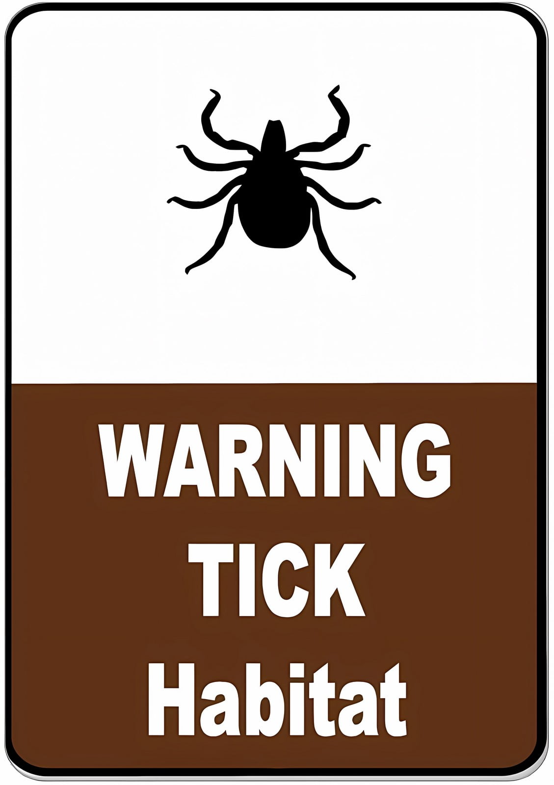 Aluminum Warning Sign Warning Tick Habitat Activity 12 x 8 Inches ...