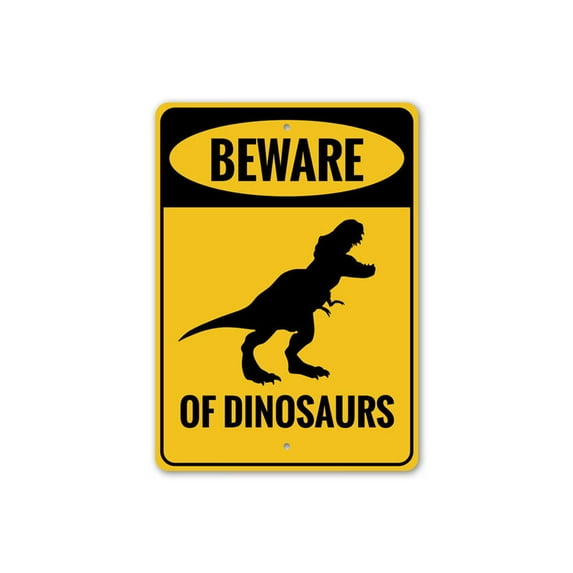 (Aluminum metal) Beware of Dinosaurs Dinosaur - Lover Sign Idea Man ...
