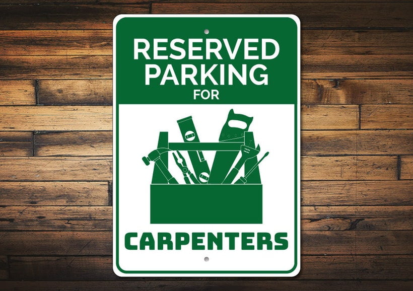 (Aluminum metal) Carpenter Gift Carpenter Parking Sign Carpenter Shop ...