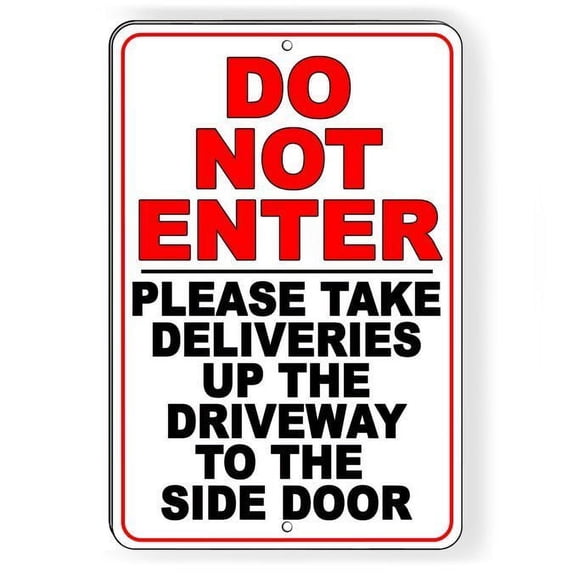 (Aluminum metal) Do Not Enter Take Up Driveway To Side Door Metal Sign ...