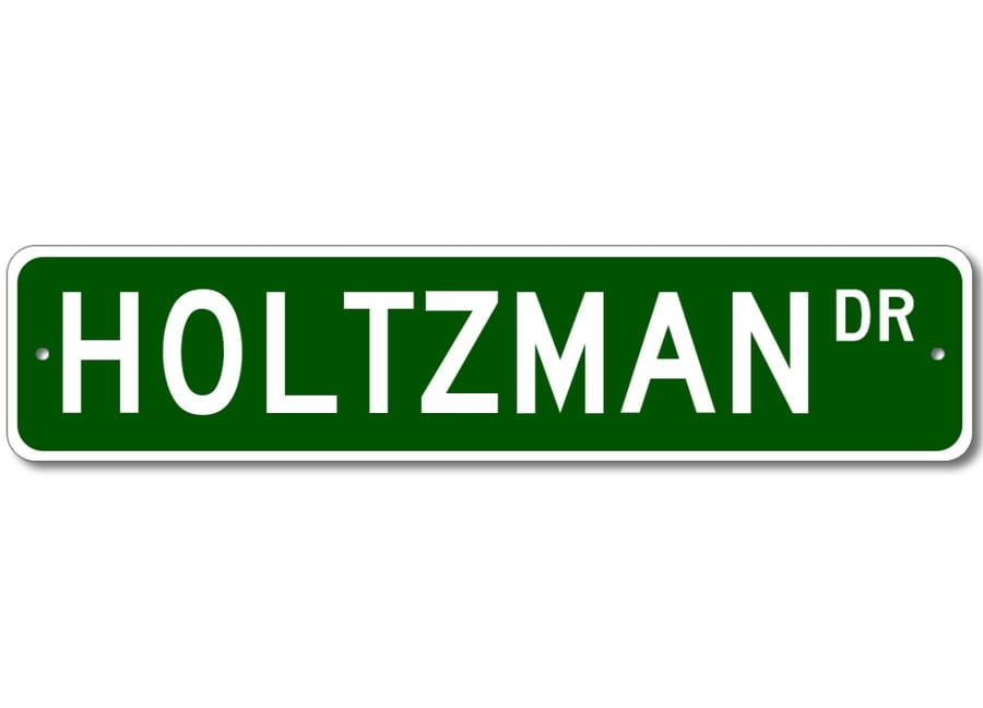 (Aluminum metal) Holtzman Drive Street Sign Last Name Metal Sign Size ...