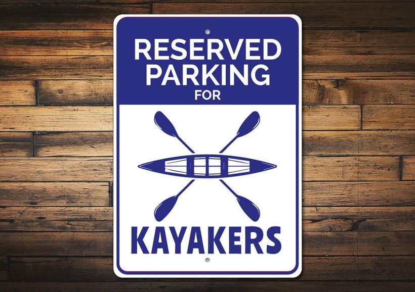 (Aluminum metal) Kayaker Gift Kayaker Parking Sign Kayak Lover Gift ...