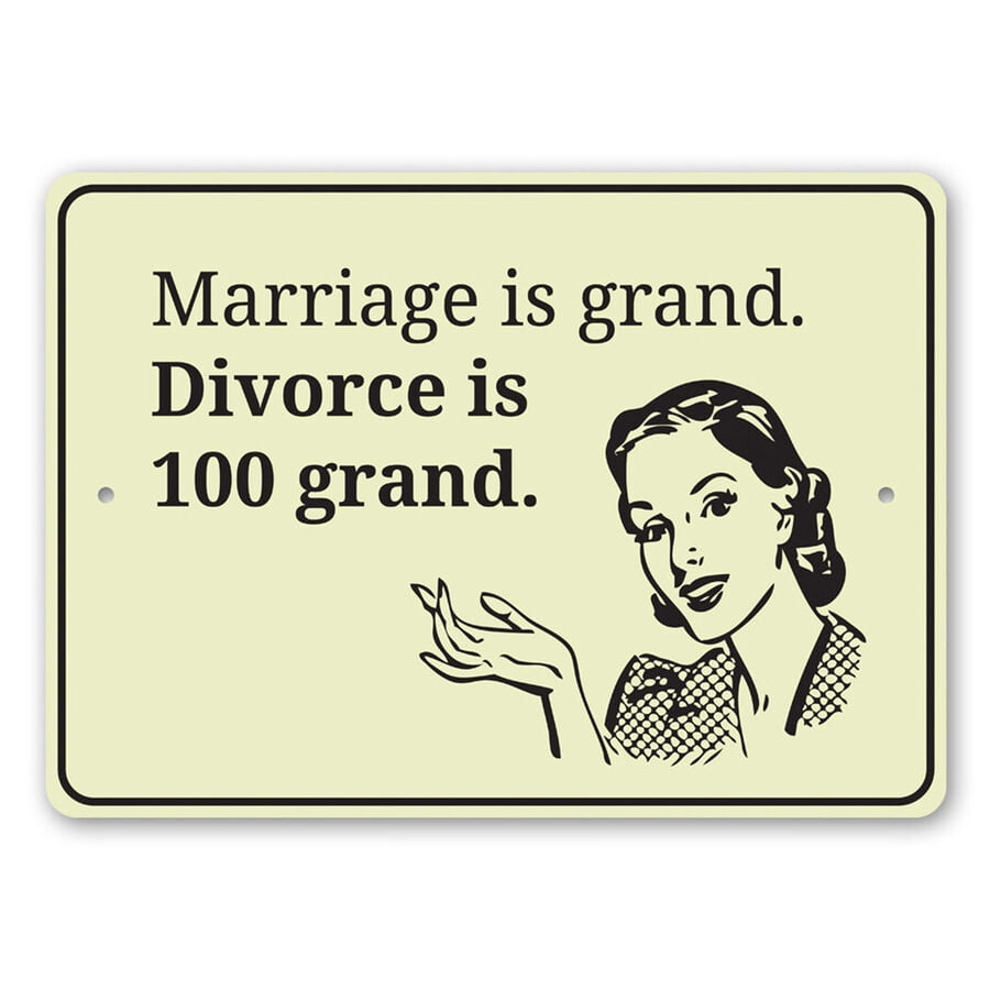 (Aluminum metal) Marriage is Grand Divorce is 100 Grand Funny Marriage ...