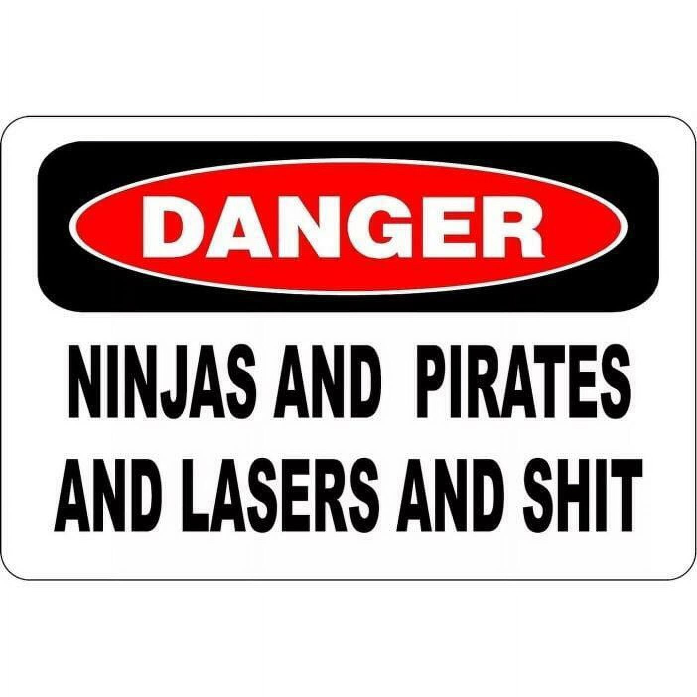 (Aluminum metal) Metal Sign Plate Warn Danger Ninja Laser Pirate $hit ...