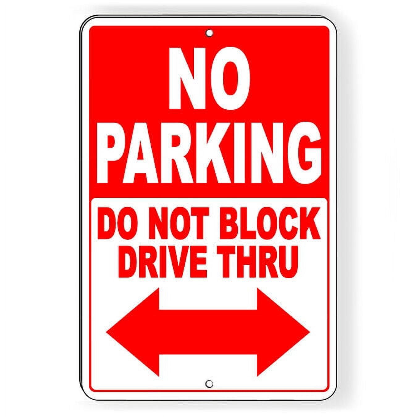 (Aluminum metal) No Parking Do Not Block Drive Thru Double Arrow Metal ...