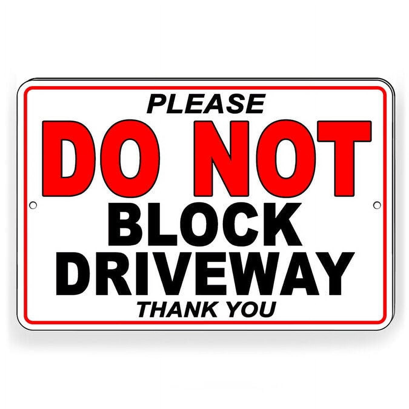 (Aluminum metal) Please Do Not Block Driveway Metal Sign towed Size: 8 ...