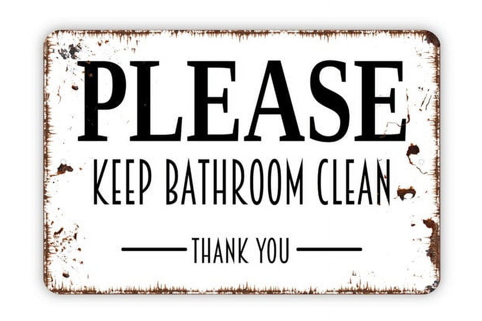 (Aluminum metal) Please Keep Bathroom Clean Thank You Sign Metal Wall ...